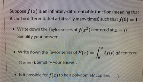 Solved Suppose F X Is An Infinitely Differentiable