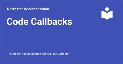 Code Callbacks Northstar Documentation