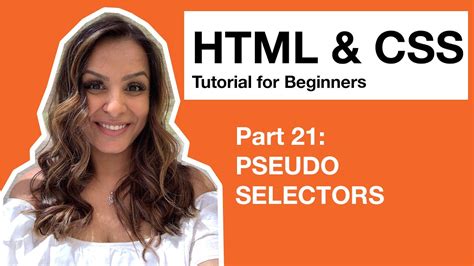 Html Css Tutorial For Beginners 21 Pseudo Selectors Youtube
