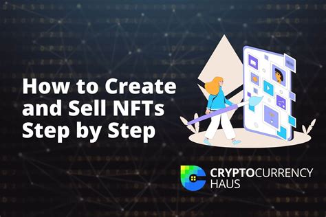 How To Create And Sell NFTs The Complete Guide Cryptocurrency Haus