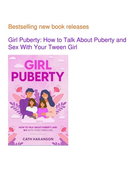 Ppt Download Pdf Girl Puberty How To Talk About Puberty And Sex With Your Tween Girl Ppt Download Pdf Girl Puberty How To Talk About Puberty And Sex With Your Tween Girl