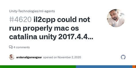 il2cpp could not run properly mac os catalina unity 2017 4 40 lts ndk 13b · issue 4620 · unity