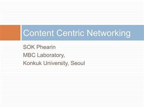 Content Centric Networking Ppt