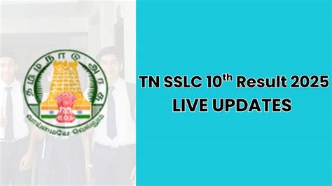 Tn Sslc 10th Result 2025 Live Updates Tamil Nadu Class 10 Public Exam Results At 9 Am Today On