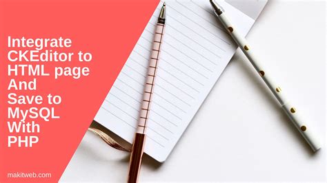 Integrate Ckeditor To Html Page And Save To Mysql With Php Flickr