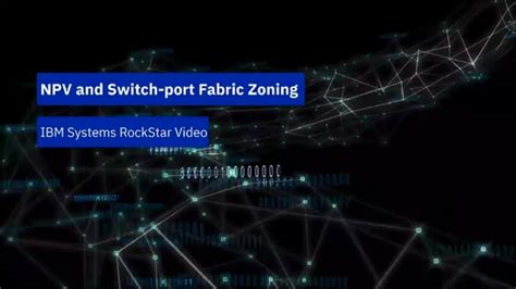 Switch Port Based San Zoning And The Spectrum Virtualize Npiv Feature Ibm Mediacenter