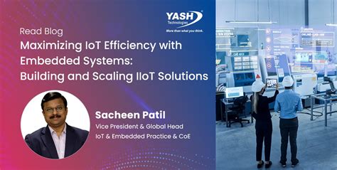 Maximizing Iot Efficiency With Embedded Systems Yash Technologies