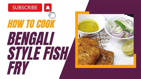 Bengali Style Fish Fry Bhetki Machh Bhaja By Shoma Ki Rasoi An