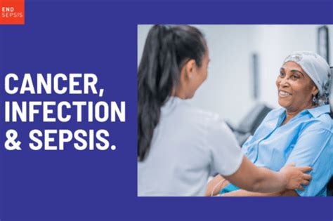 Cancer And Sepsis What Every Cancer Patient Should Know End Sepsis