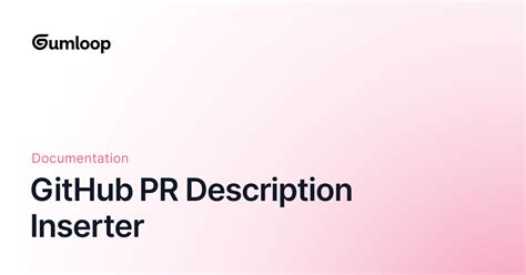 Github Pr Description Inserter Gumloop