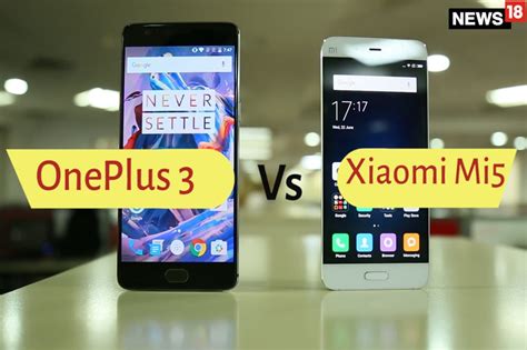 Oneplus Vs Xiaomi Mi Which Is A Better Phone Under Rs K