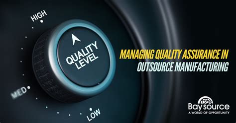 Managing Quality Assurance In Outsource Manufacturing