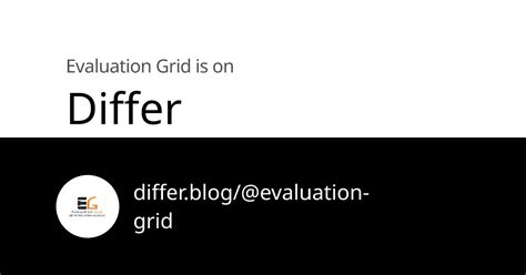 Evaluation Grid Evaluation Grid Differ Evaluation Grid Evaluation Grid Differ