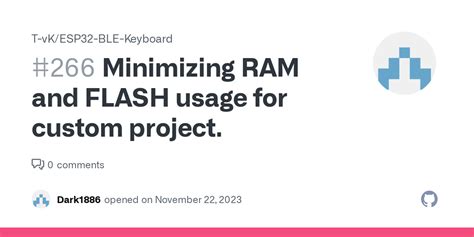 Minimizing Ram And Flash Usage For Custom Project · Issue 266 · T Vkesp32 Ble Keyboard · Github