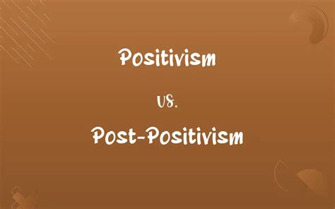 Positivism Vs Post Positivism Know The Difference