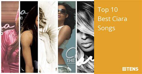 Top Best Ciara Songs Thetoptens