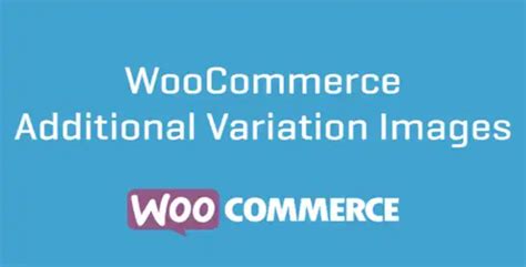 Woocommerce Additional Variation Images Clube Gpl