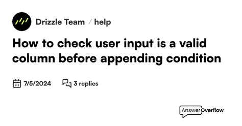 How To Check User Input Is A Valid Column Before Appending Condition Drizzle Team