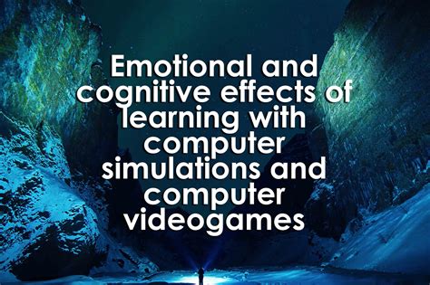Emotional And Cognitive Effects Of Learning With Computer Simulations