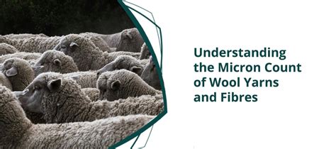 Wool Yarns And Fibres Understanding Micron Count Thread Collective
