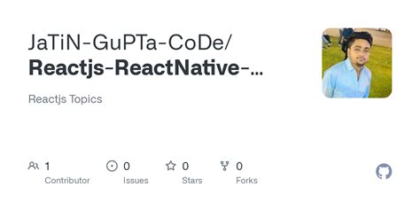 Github Codewith Jatinreactjs Reactnative Topics Reactjs Topics