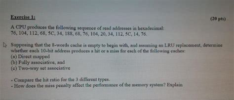 Solved Exercise Pts A CPU Produces The Following Chegg Com