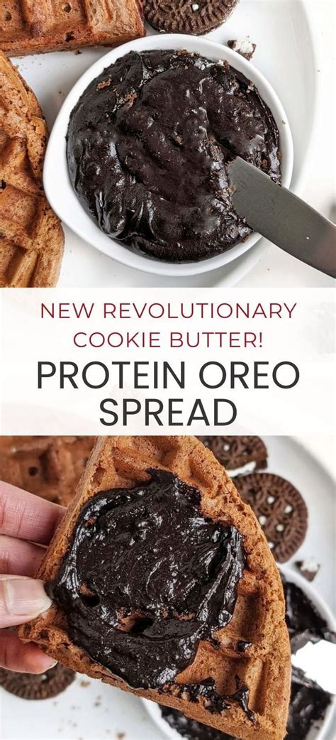 Protein Oreo Spread New Revolutionary Cookie Butter Recipe Oreo