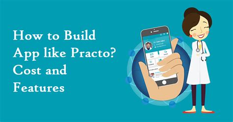 How To Build App Like Practo Cost And Features