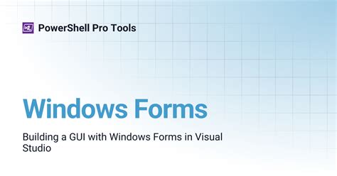 Windows Forms Powershell Pro Tools