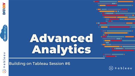 Advanced Analytics With Tableau Apex Hours