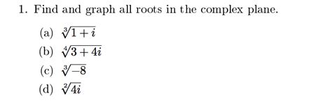 Solved Find And Graph All Roots In The Complex Plane Chegg