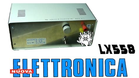 0827 Riparo E Modifico L Alimentatore Nuova Elettronica Lx558 Youtube