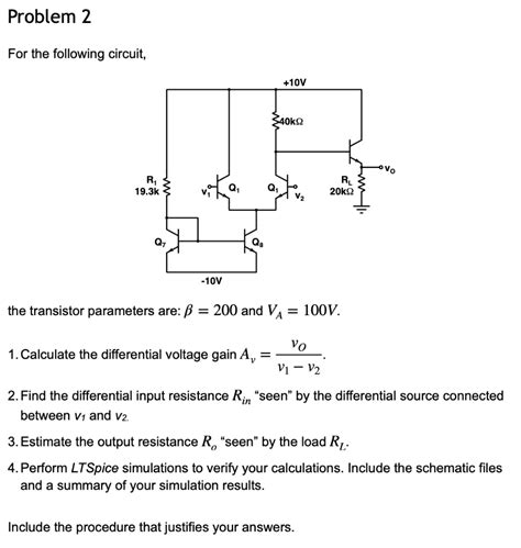 the transistor parameters are β 200 and va