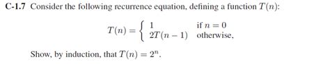 Solved C 1 7 Consider The Following Recurrence Equation