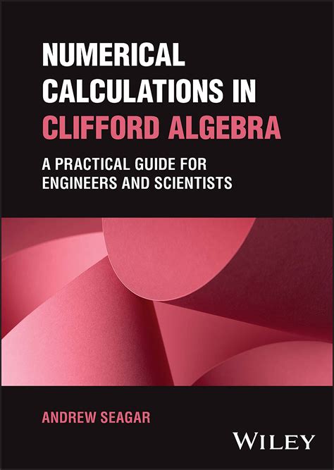 Numerical Calculations In Clifford Algebra A Practical Guide For