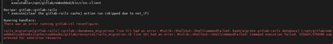 Gitlab更新后gitlab Ctl Reconfigure报错railsmigration Gitlab Rails Gitlabdatabasemigrations Line