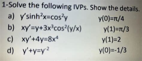 [answered] 1 solve the following ivps show the details a y sinh x cosy