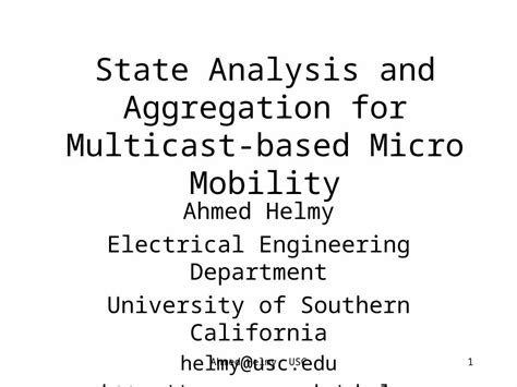 Ppt Ahmed Helmy Usc1 State Analysis And Aggregation For Multicast
