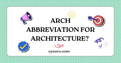Abbreviation For Architecture Definition And Meaning 2025 Guide Cynoro
