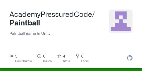 GitHub AcademyPressuredCode Paintball Paintball Game In Unity