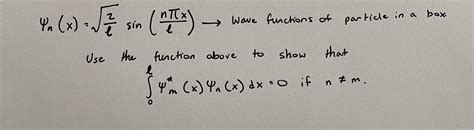 Solved Ψn X L2sin Lnπx → Wave Functions Of Partide In A