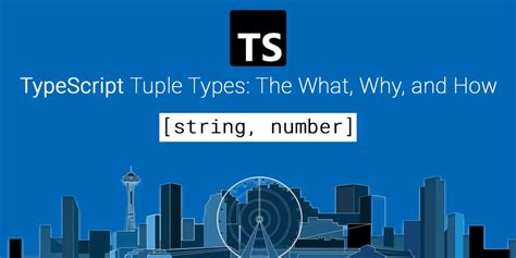 Typescript Tuple Types The What Why And How Dev Community