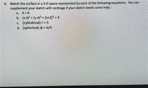 Solved Sketch The Surface In A D Space Represented By Each Chegg