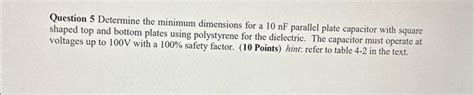 Solved Question Determine The Minimum Dimensions For A Chegg