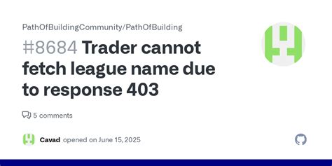 Trader Cannot Fetch League Name Due To Response 403 · Issue 8684 · Pathofbuildingcommunity