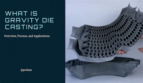 Gravity Die Casting Overview Process And Applications