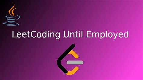 Leetcoding Until Im Employed Youtube