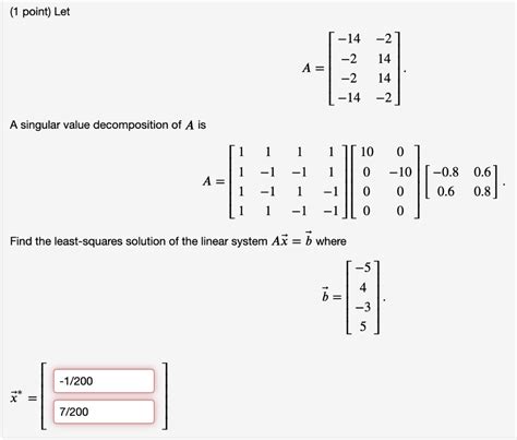 Solved Note Find The Least Squares Solution Using Singular