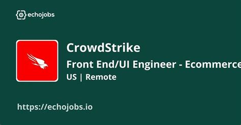 Crowdstrike Is Hiring Front Endui Engineer Ecommerce Remote Usd