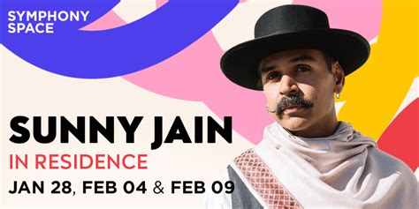 sunny jain in residence at symphony space